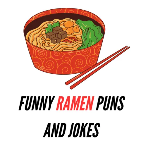 90+ Funny Ramen Puns And Jokes: Ramen-tic Comedy - Puns - Funny Puns
