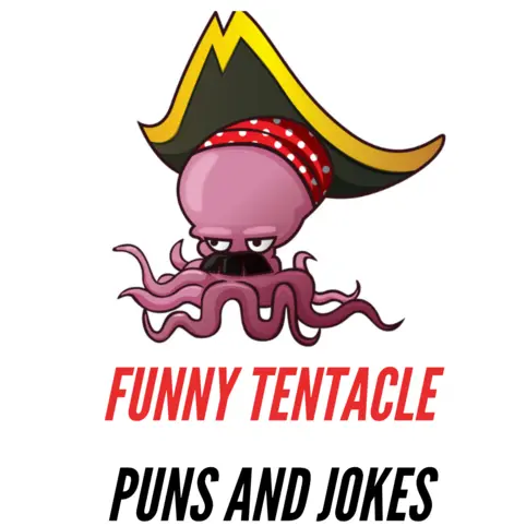 90+ Funny Tentacle Puns and Jokes: Squirm-worthy Humor - Puns - Funny Puns