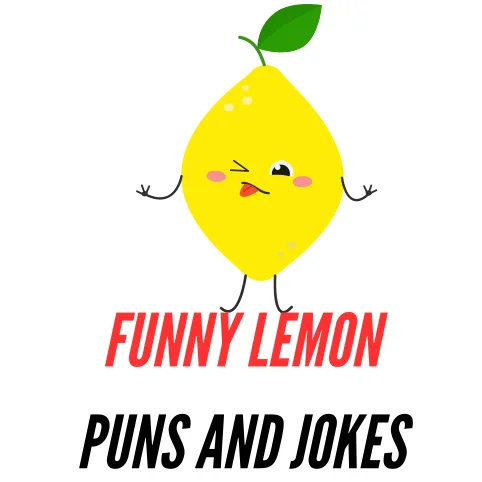 120+ Funny Lemon Puns and Jokes: Citrus Comedy