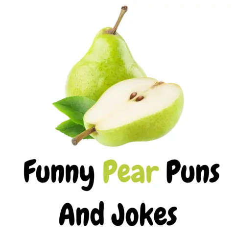 100+ Funny Pear Puns And Jokes: Pear-iffic Laughter - Puns - Funny Puns