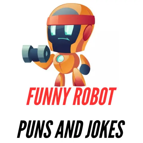 80+ Funny Robot Puns and Jokes: Robo-Laughs - Puns - Funny Puns