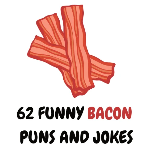 110+ Bacon Puns And Jokes: A Crispy Comedy Extravaganza - Puns - Funny Puns