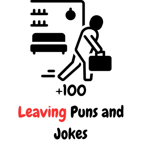 +100 Leaving Puns and Jokes: Adding Humor to Farewells - Puns - Funny Puns