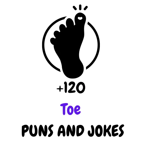 +120 Funny Toe Puns and Jokes: Toe-tally Hilarious - Puns - Funny Puns