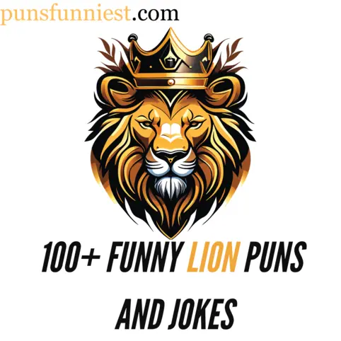 100+ Funny Lion Puns And Jokes: Roar with Laughter - Puns - Funny Puns