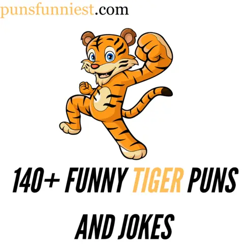140+ Funny Tiger Puns And Jokes: Cracking up