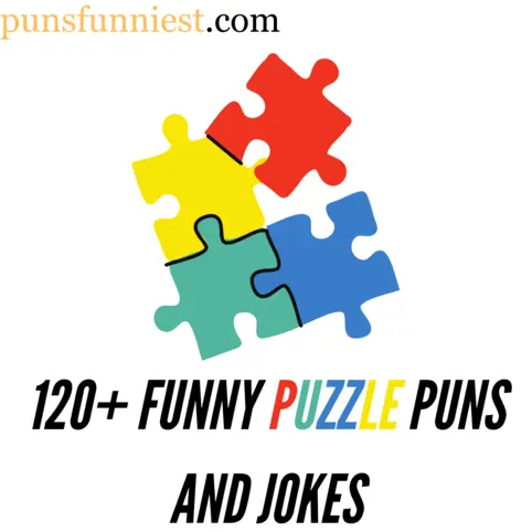 120+ Funny Puzzle Puns And Jokes: Unbelievable Fun - Puns - Funny Puns