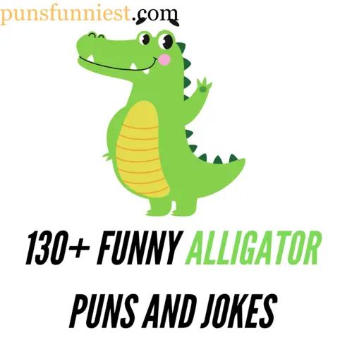 130+ Funny Alligator Puns And Jokes: Chomp on Humor - Puns - Funny Puns