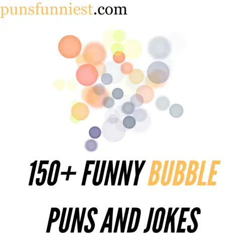 150+ Funny Bubble Puns And Jokes: Bubble Giggles